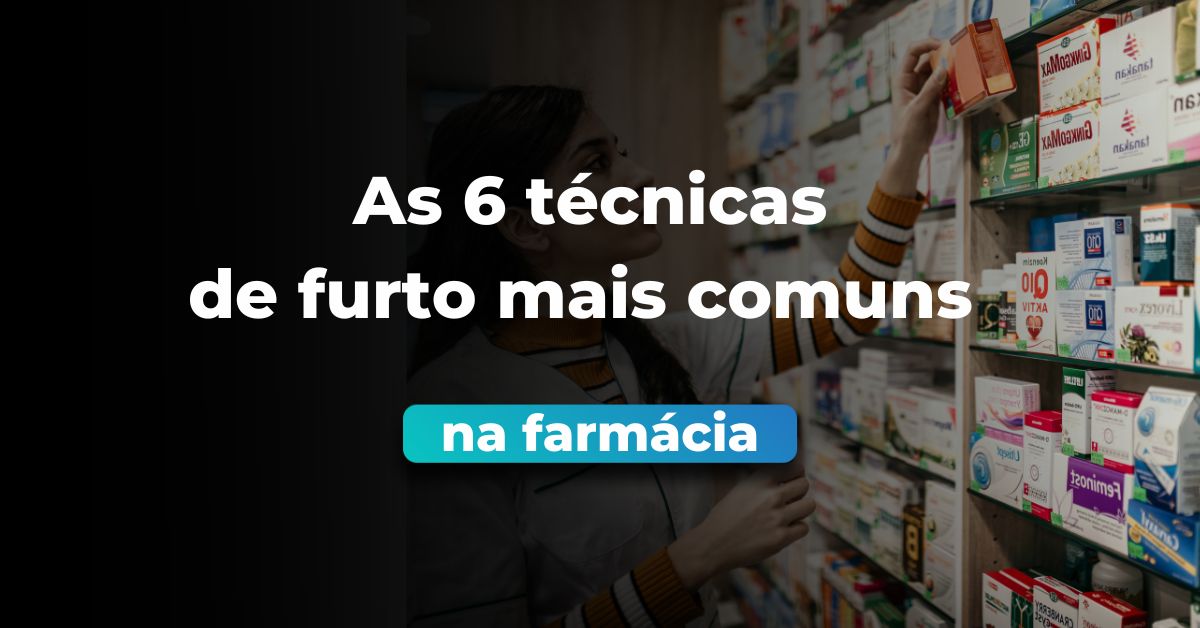 Identificar as técnicas de furto mais frequentes em farmácias