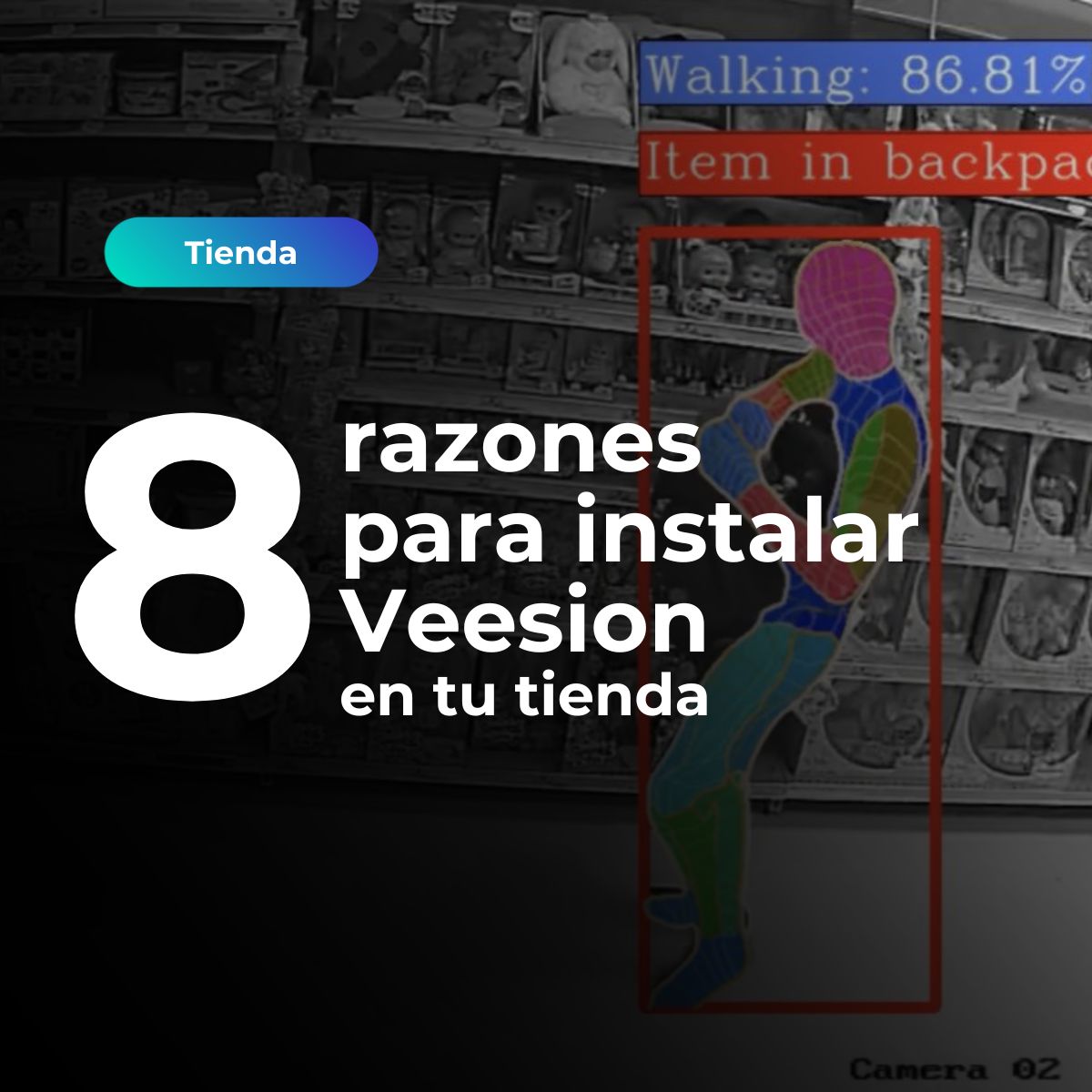 8 razones para instalar Veesion en tu tienda I Veesion
