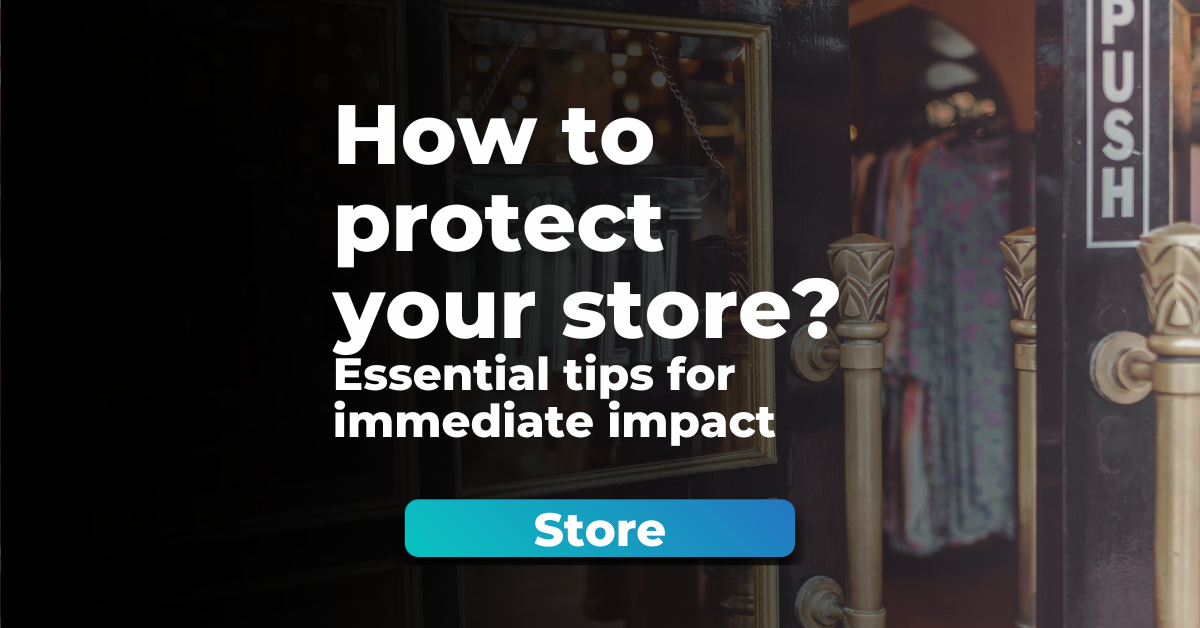 How to protect your store ? Some Tips from Benoît Koenig, Veesion's co ...